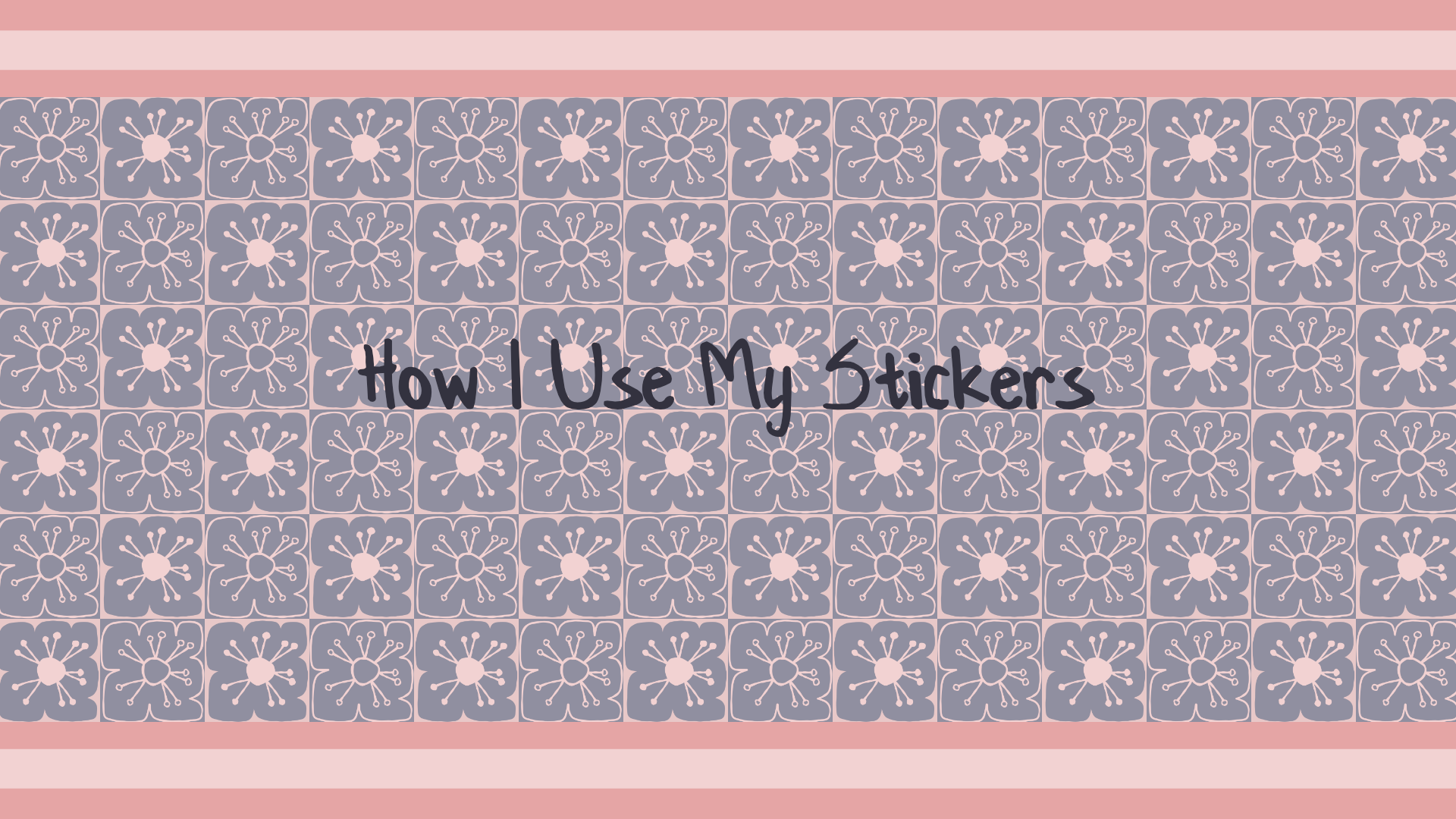 How I Use My Stickers | STIVE ASIA